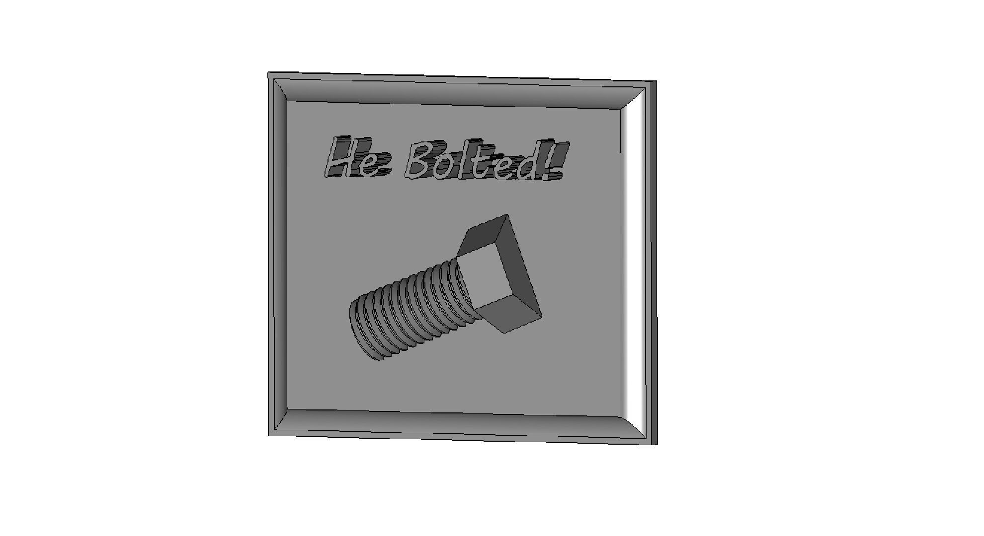 He Bolted Sign 3D model 3D printable | CGTrader