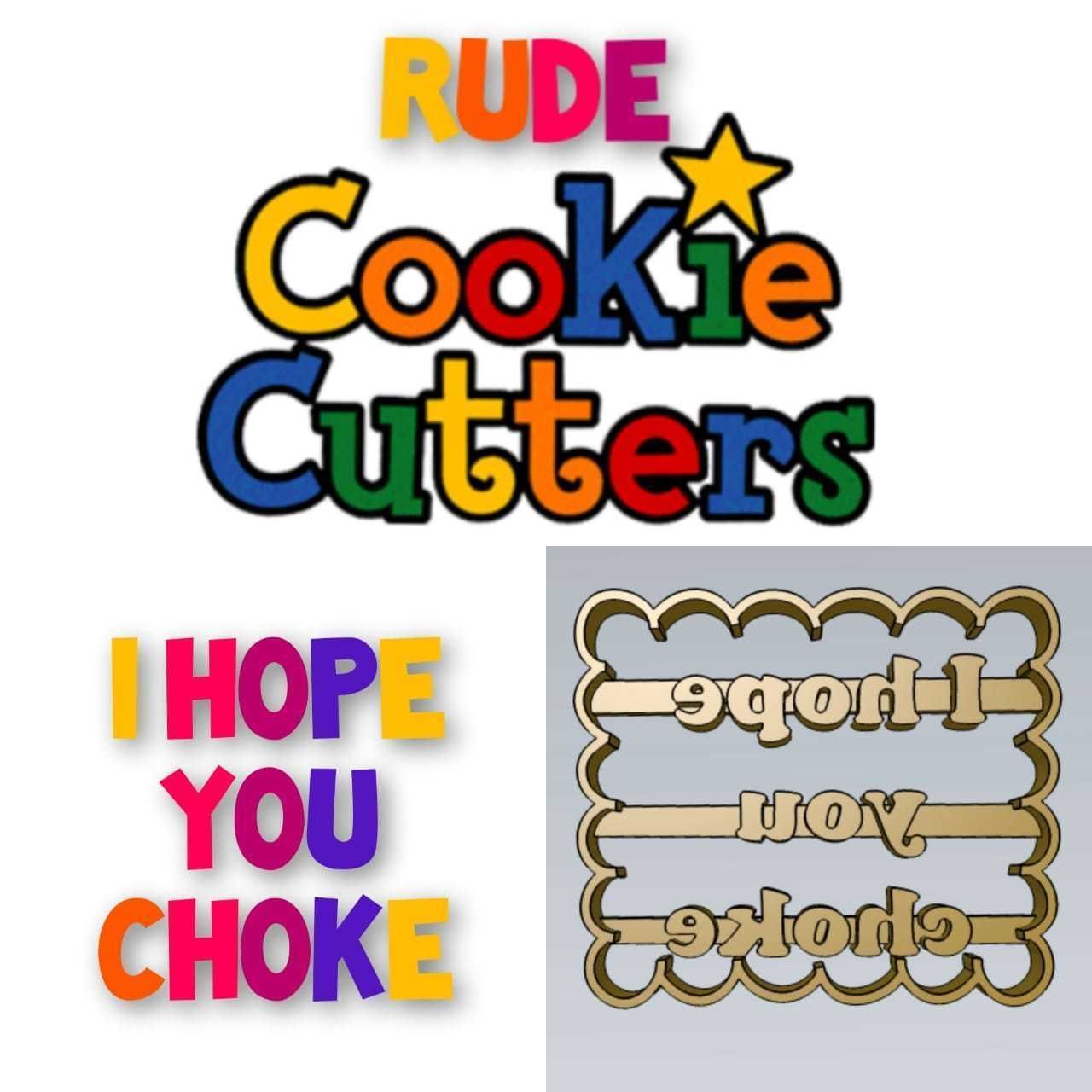 Amazing I Hope You Choke Rude Word Cookie Cutter Stamp Cake Deco 3D ...