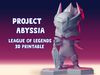 PROJECT ABYSSIA league of legends 3D model 3D printable | CGTrader