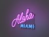 Aloha Miami - Neon Sign 3D model | CGTrader