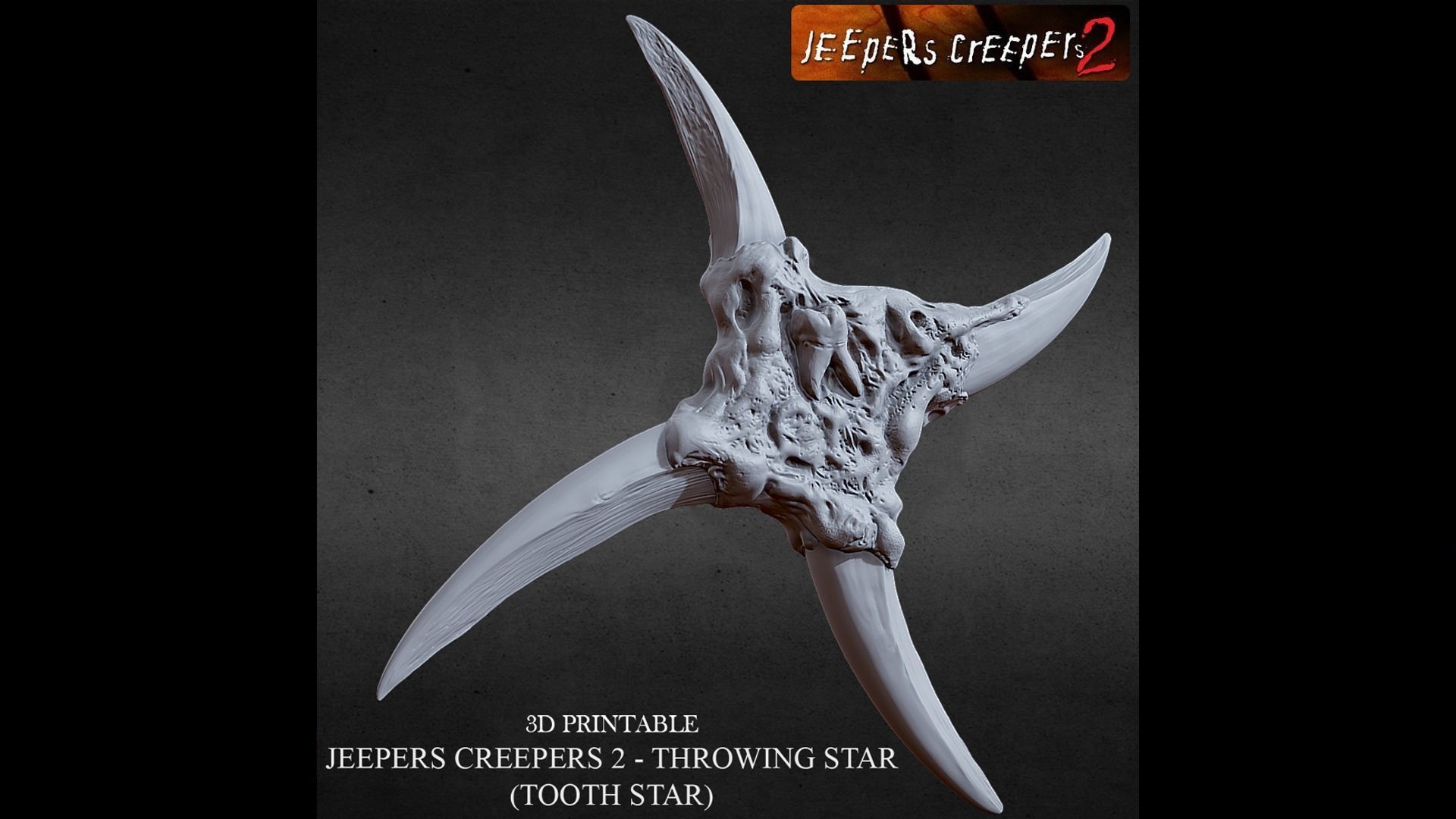 3D PRNTABLE JEEPERS CREEPERS 2 THROWING STAR SHURIKEN TOOTH STAR 3D ...
