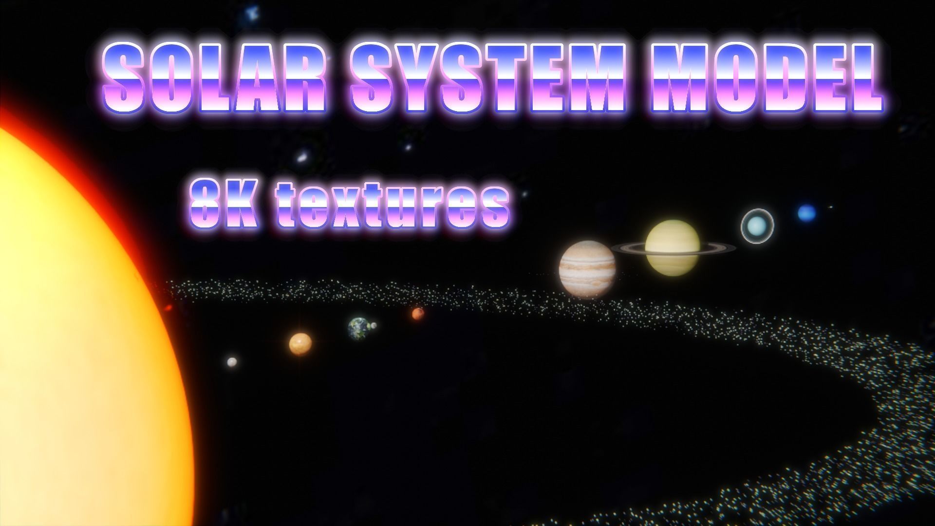 Realistic Solar System with 8K textures All moons asteroid belt free 3D ...
