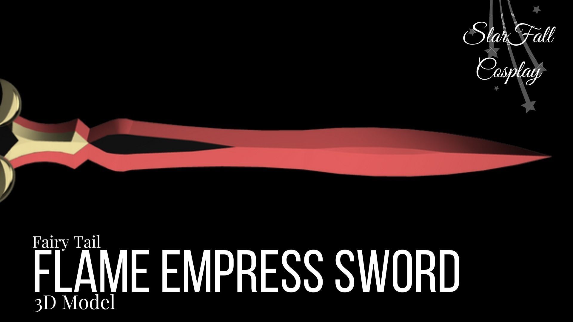 Flame Empress Sword - Erza Scarlet Fairy Tail 3D model 3D printable ...