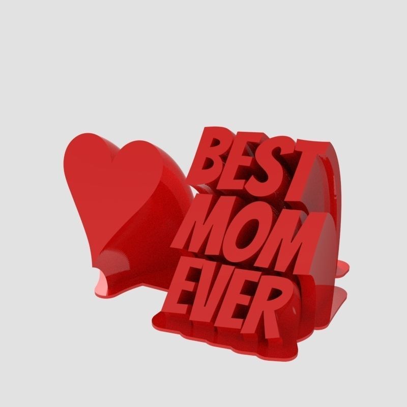 Best Mom Ever - Gift for Mom 3D model 3D printable | CGTrader