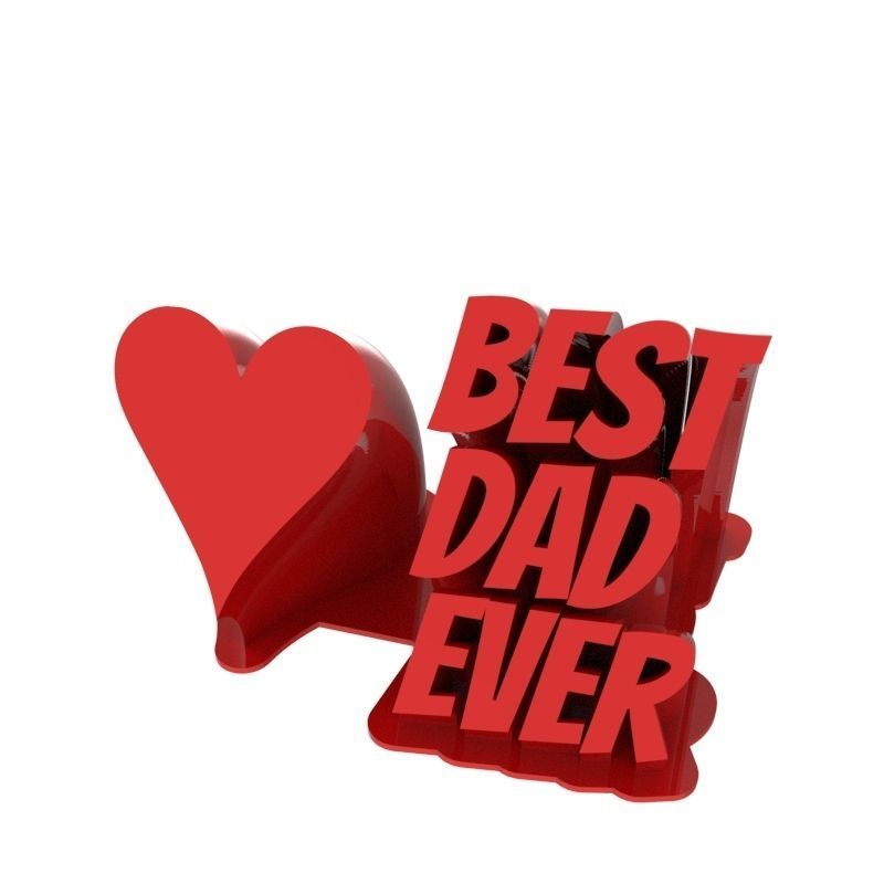 Best Dad Ever - Gift for Dad 3D model 3D printable | CGTrader