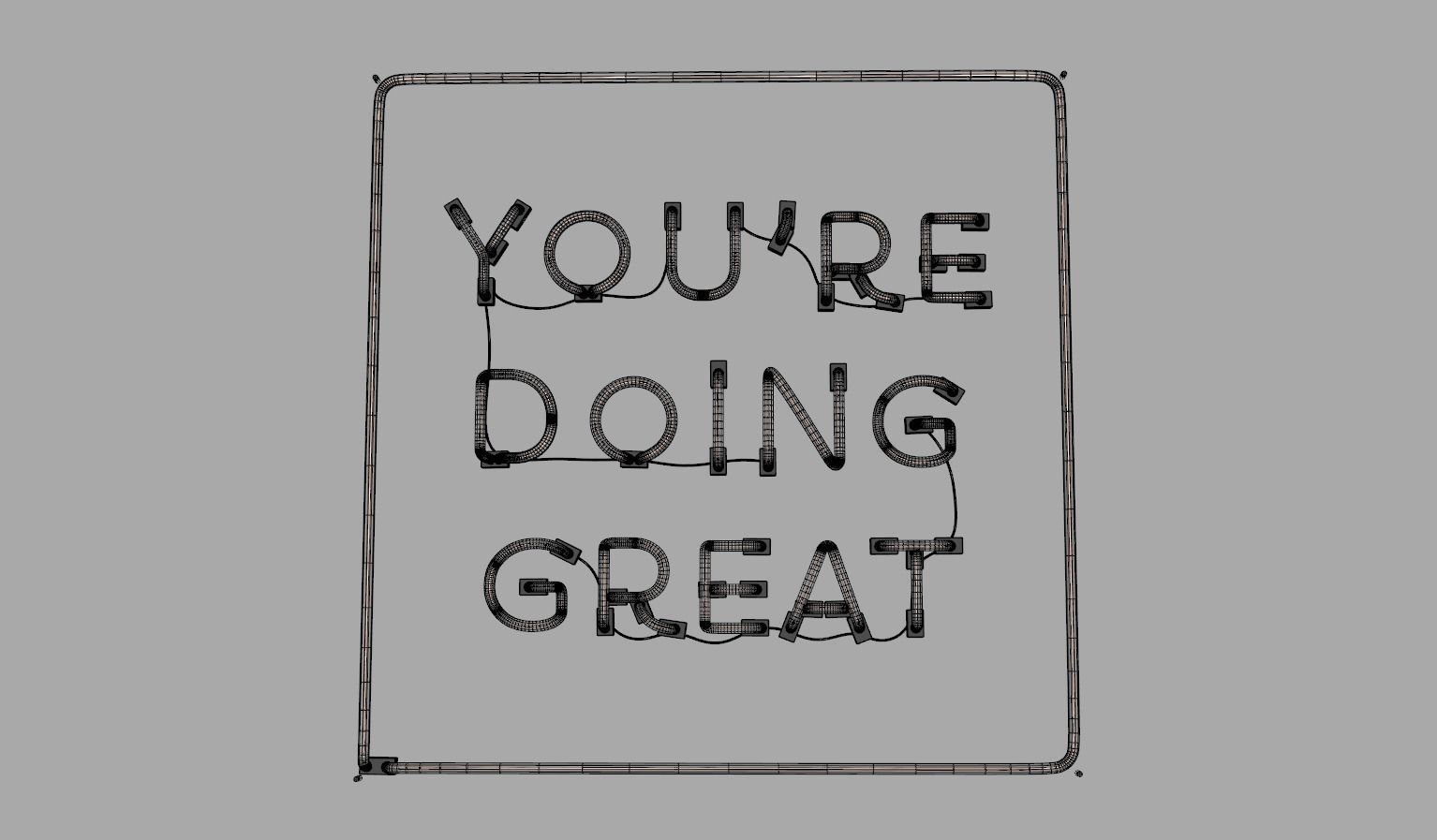 You Are Doing Great - Neon Sign 3D model | CGTrader