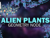 Alien Plant Procedural - Geometry Node - Blender V1-1 3D model | CGTrader