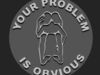 your problem is obvious stencil 3D model 3D printable | CGTrader