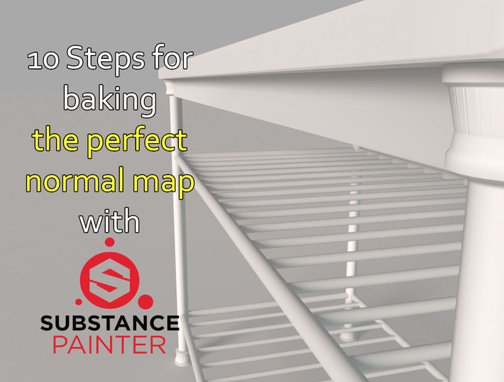 3D Texturing : 10 steps for baking the perfect normal map