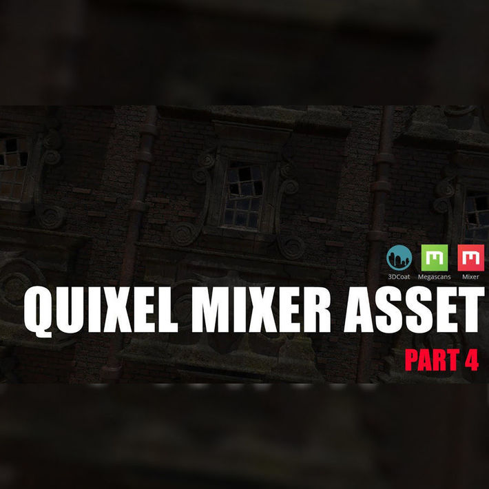 Quixel Mixer Asset. Part 4.