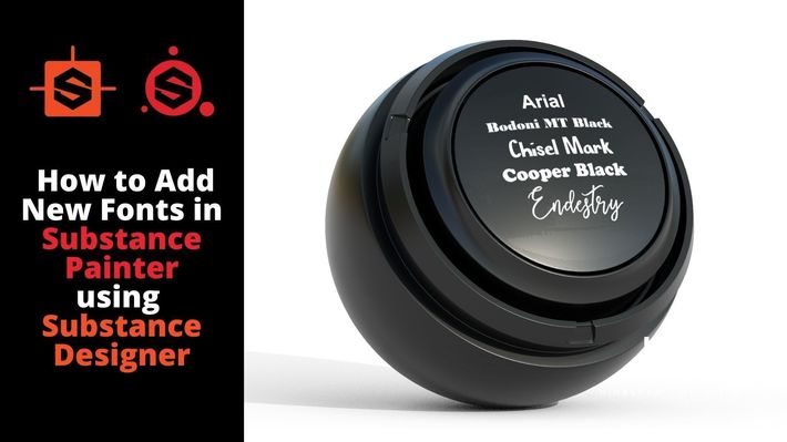 How to Add New Fonts in SubstancePainter using SubstanceDesigner