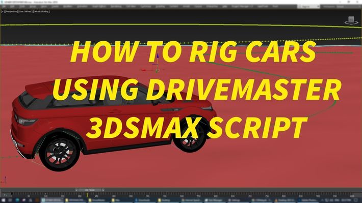 HOW TO RIG CAR WITH DRIVEMASTER FOR 3DS MAX