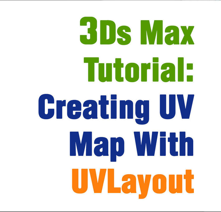 3Ds Max Tutorial - Creating Uv map in UVLayout