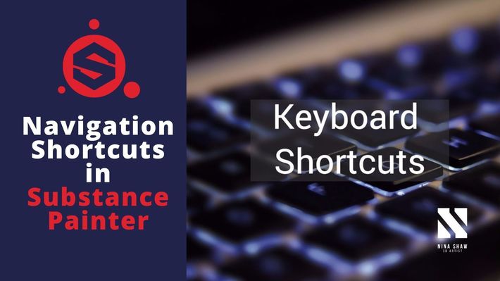 Navigation Shortcuts in Substance Painter